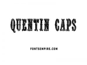 Quentin Caps Font Free Download - Fonts Empire