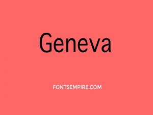 Geneva Font Family Free Download - Fonts Empire