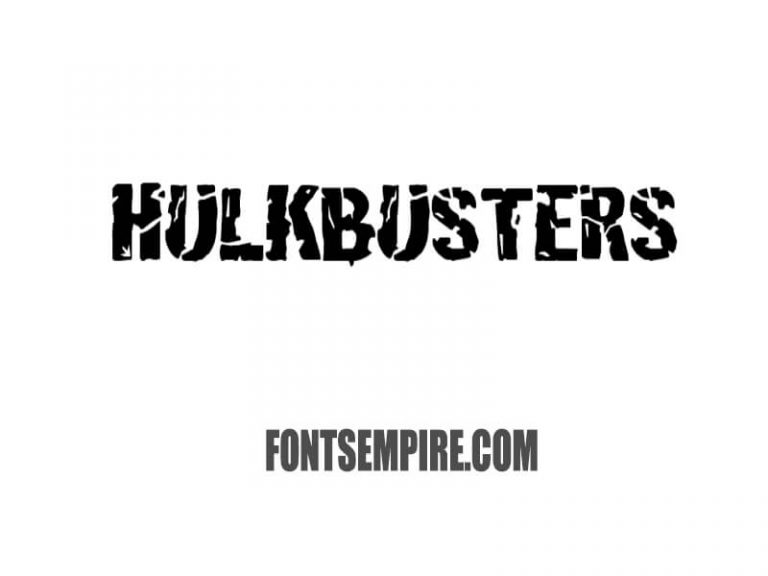 Hulkbusters Font Free Download - Fonts Empire