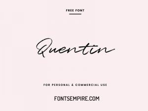 Quentin Font Family Free Download - Fonts Empire