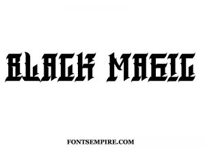 Black Magic Font Free Download - Fonts Empire