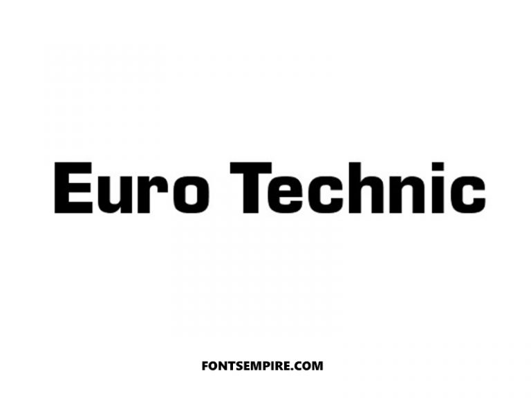 Euro Technic Font Free Download - Fonts Empire