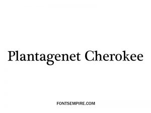 Plantagenet Cherokee Font Download - Fonts Empire