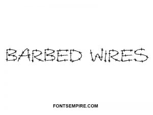 Barbed Wires Font Download - Fonts Empire