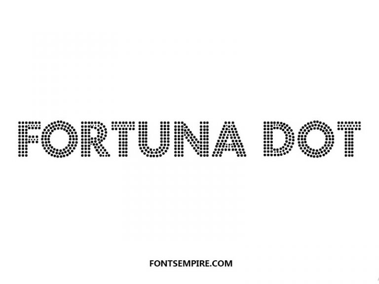 Fortuna Dot Font Download - Fonts Empire