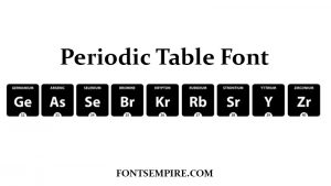 Periodic Table Font Download - Fonts Empire