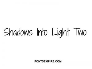 Shadows Into Light Font Download - Fonts Empire