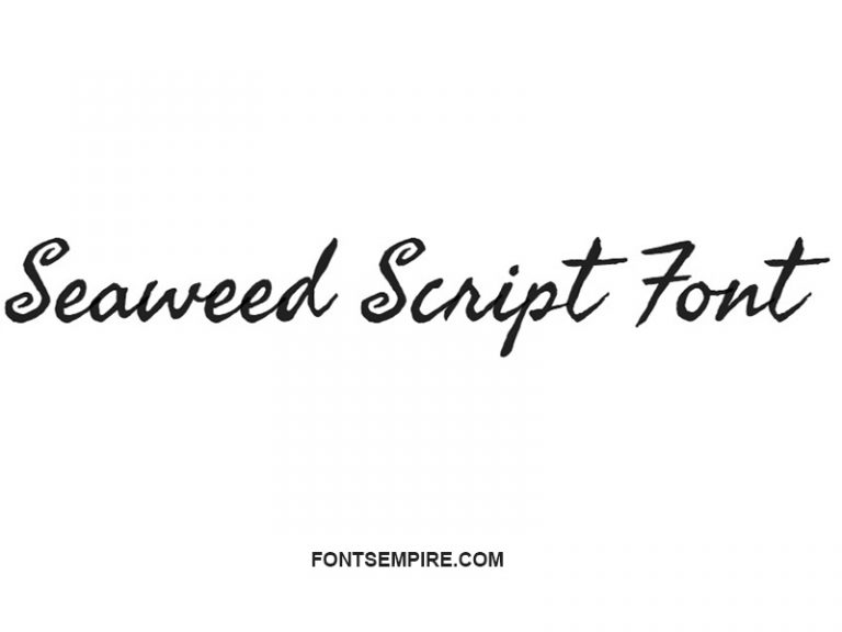 Seaweed Script Font Free Download - Fonts Empire