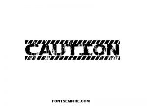 Caution Font Free Download - Fonts Empire