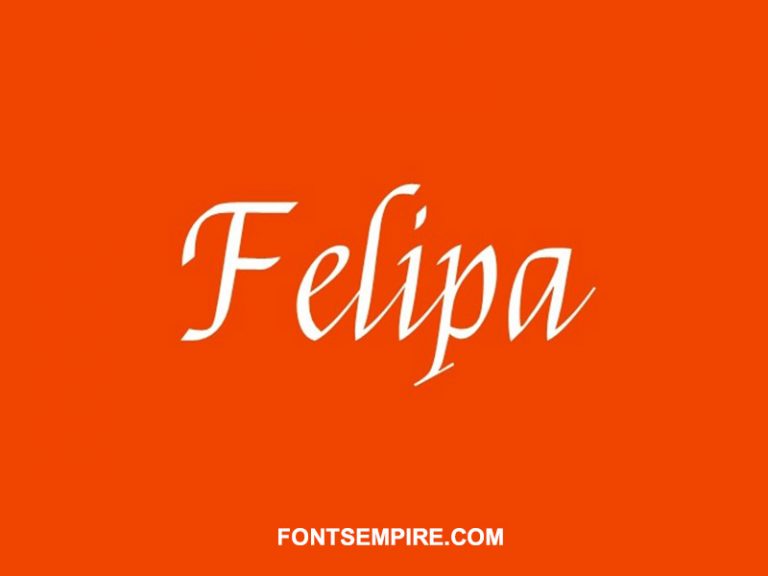 Felipa Font Free Download - Fonts Empire